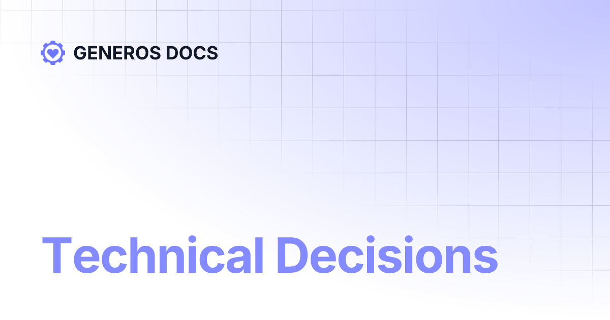 Technical Decisions | GENEROS DOCS